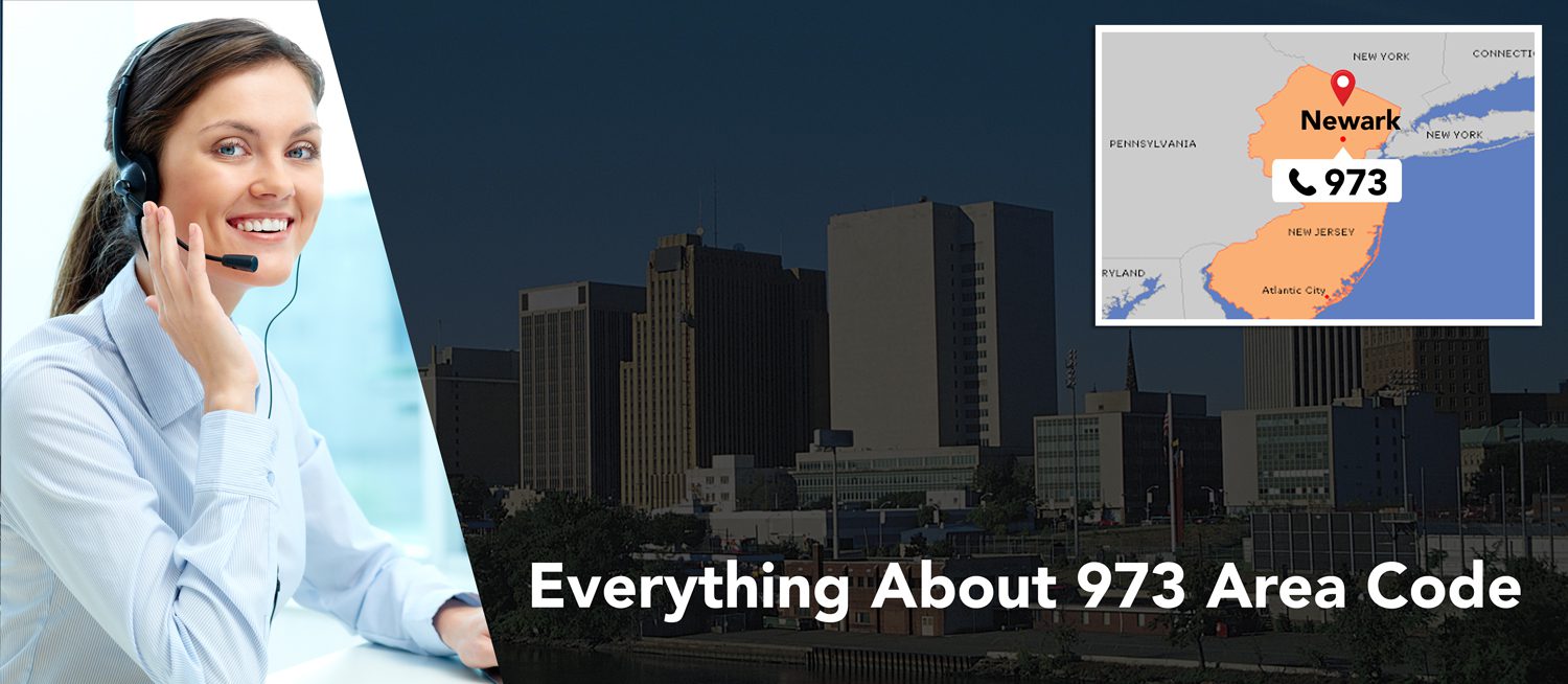 973 Area Code Numbers: All You Need to Know | JustCall Blog