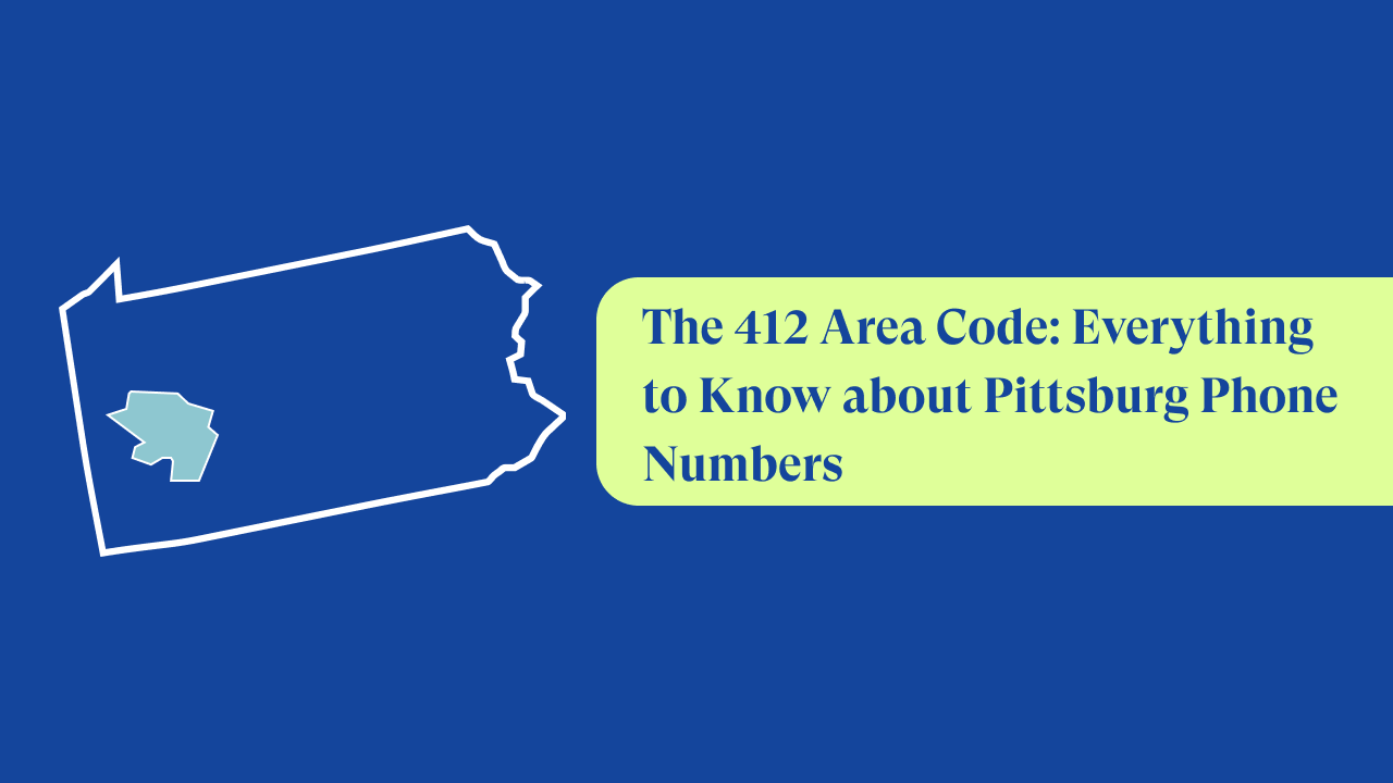 Area Code 412 Pittsburg Pennsylvania Local Phone Numbers JustCall Blog area-code-412-pittsburg-pennsylvania-local-phone-numbers-justcall-blog
