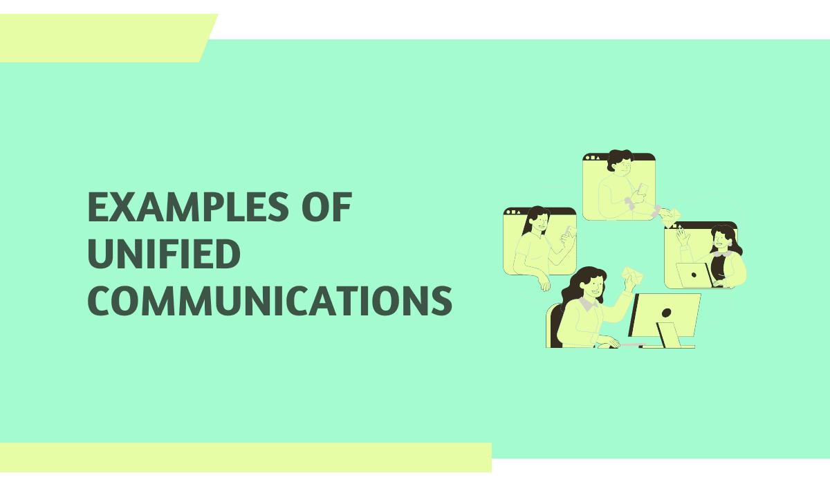 UCaaS Examples and Use Cases| JustCall Blog